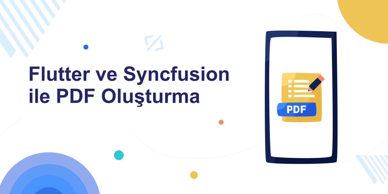 Flutter ve Syncfusion ile PDF Oluşturma - Scriptyuvasi